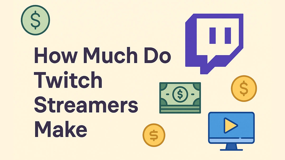 How Much Do Twitch Streamers Make in 2025? (Real Numbers, Income ...